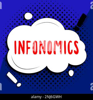 Sign displaying Infonomics. Internet Concept visual image used to ...