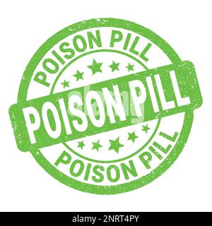 POISON PILL text written on green lines stamp sign Stock Photo - Alamy
