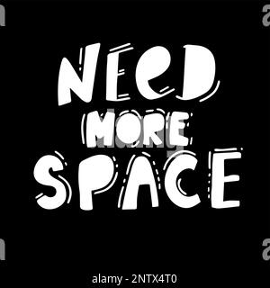 Need more space lettering. Cartoon vector poster design Stock Vector ...