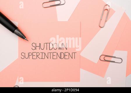 Hand writing sign Superintendent, Word Written on a person who manages ...