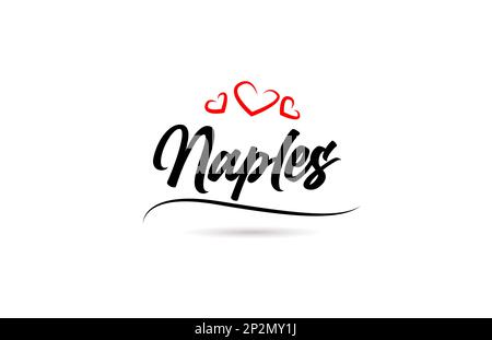Naples handwritten city typography text word with love heart. Hand ...