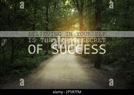 Believing In Yourself Is The First Secret Of Success. Inspirational ...