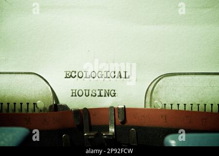 Ecological housing text written with a typewriter Stock Photo - Alamy