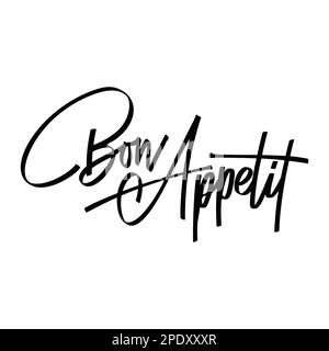 Bon appetit hand drawn qoute. Lettering typography poster. Calligraphy coocking isolated on ...