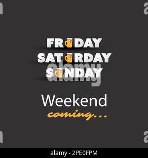 Weekend's Coming Banner With Beer Mug Stock Vector Image & Art - Alamy