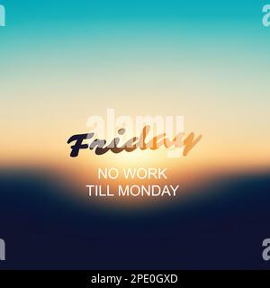 No Work Till Monday Banner Design Stock Vector Image & Art - Alamy