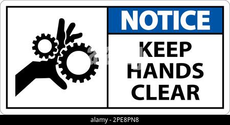 Notice Keep Hands Clear On White Background Stock Vector Image & Art ...