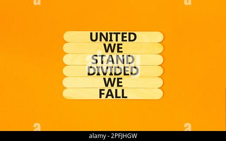 United or divided symbol. Concept words United we stand divided we fall ...