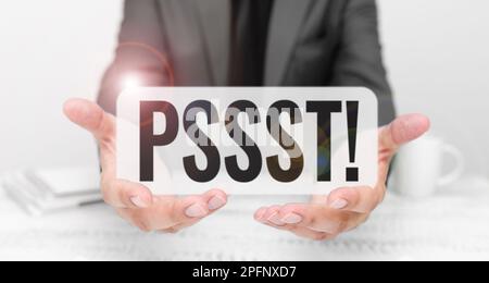 Inspiration showing sign Pssst, Word for Expression Way to attract ...
