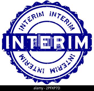 Grunge blue interim word round rubber seal stamp on white background ...