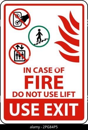 In Case Of Fire Sign Do Not Use Lift, Use Exit Stock Vector Image & Art ...