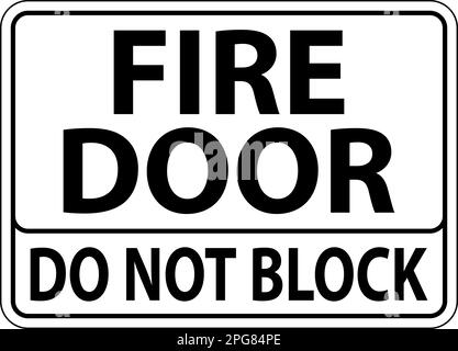 Fire Door Do Not Block Sign On White Background Stock Vector Image ...