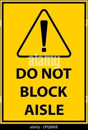Do Not Block Aisle Floor Sign On White Background Stock Vector Image ...