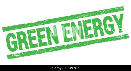 GREEN ENERGY, text on green rectangle stamp sign Stock Photo - Alamy