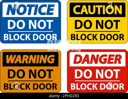 Notice Do Not Block Door Sign On White Background Stock Vector Image ...