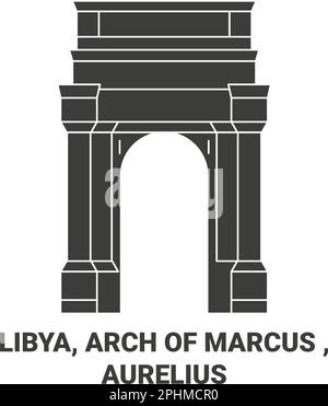 Libya, Arch Of Marcus , Aurelius travel landmark vector illustration ...