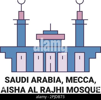 Saudi Arabia, Mecca, Aisha Al Rajhi Mosque travel landmark vector ...