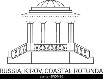 Russia, Kirov, Coastal Rotunda travel landmark vector illustration ...