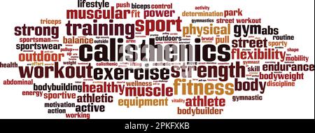 Calisthenics word cloud concept. Collage made of words about ...