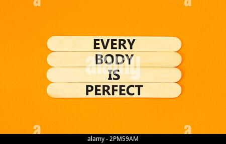 Every body is perfect symbol. Concept words Every body is perfect on ...