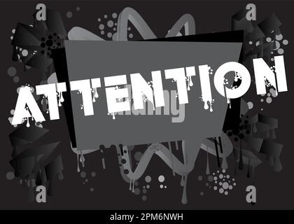 Attention. Graffiti tag. Abstract modern street art decoration ...