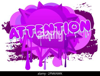 Attention. Graffiti tag. Abstract modern street art decoration ...