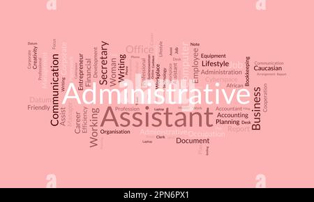 Word cloud background concept for Administrative assistant. Business ...