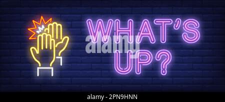 Whats up neon sign. High five gesture on brick wall background. Vector ...
