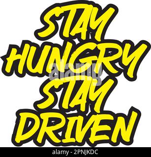 Stay driven motivational and inspirational lettering colorful style ...
