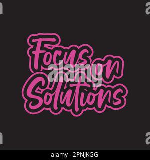 Focus on solutions motivational and inspirational lettering circle ...