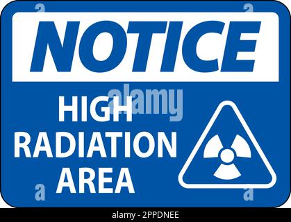 Notice High Radiation Area Sign on white background Stock Vector Image ...