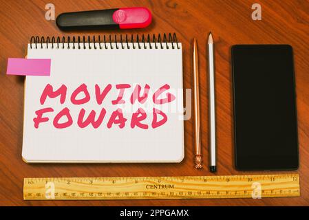 Conceptual display Moving Foward. Business concept Towards a Point Move ...