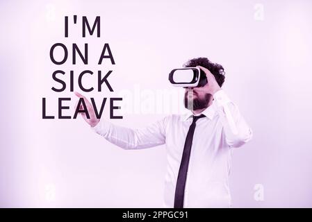 Conceptual caption I'M On A Sick Leave, Business showcase paid time off ...