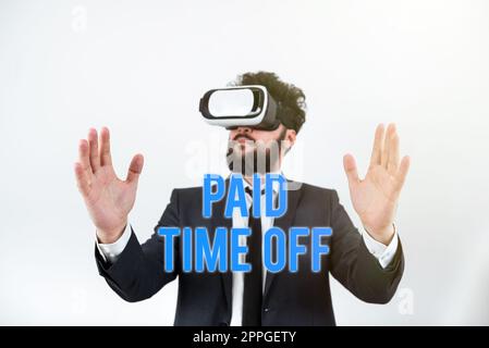 Sign displaying Paid Vacation. Word for Sabbatical Weekend Off Holiday ...