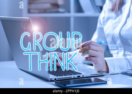 Text sign showing Group Think. Internet Concept gather either formally ...