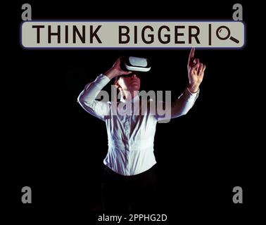 Sign displaying Dream Big. Business overview To think of something high ...