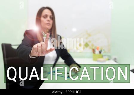 Inspiration showing sign Qualification, Business idea Officially ...