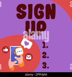 Inspiration showing sign Sign Up. Business approach use your ...