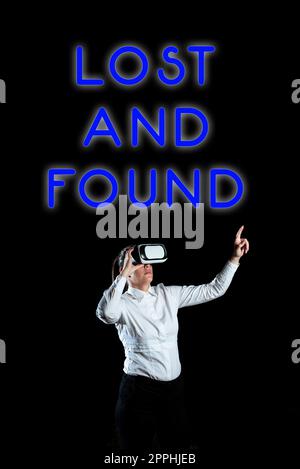 Sign displaying Lost Found. Business idea Things that are left behind ...