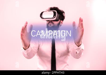 Sign displaying Campaign. Internet Concept organized course of action ...
