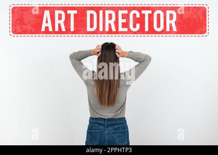 Inspiration showing sign Art Director. Business approach responsible ...