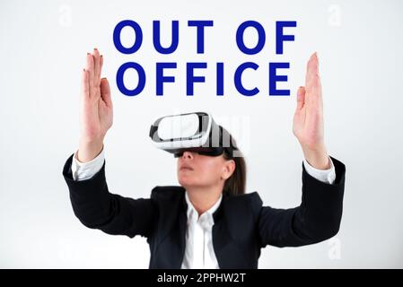 Text showing inspiration Out Of Office. Business showcase Outside the ...