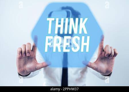 Handwriting text Think Fresh. Business concept Thinking on natural ...