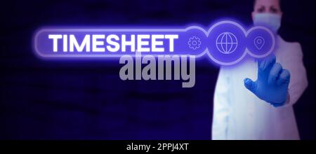 Conceptual display Timesheet. Business approach graphical ...