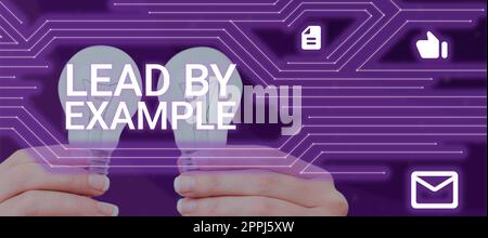 Conceptual display Lead By Example, Business showcase Be a mentor ...