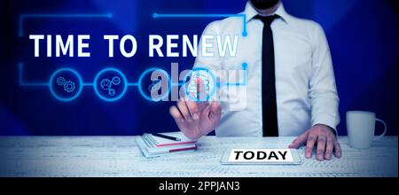 Hand writing sign Time To Renew. Business idea Continue the insurance ...