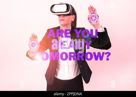 Handwriting text Are You Ready Tomorrow. Business concept Preparation ...