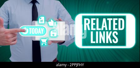 Inspiration showing sign Related Links, Concept meaning Website inside ...