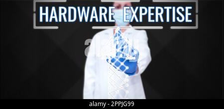 Text sign showing Hardware Expertise, Conceptual photo machines and ...