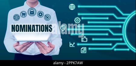 Text sign showing Nominations. Business photo text action of nominating ...